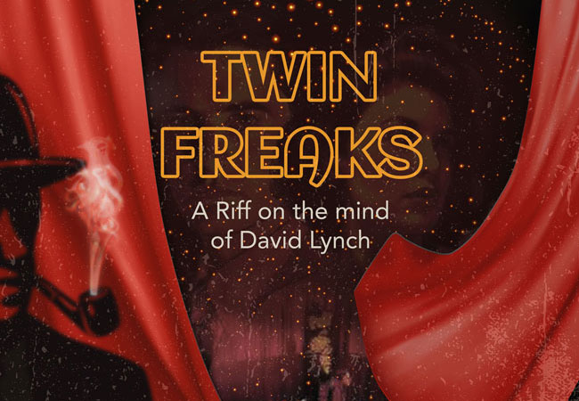 Acting Students Debut Lynchian Stage Production of ‘Twin Freaks’ at ...