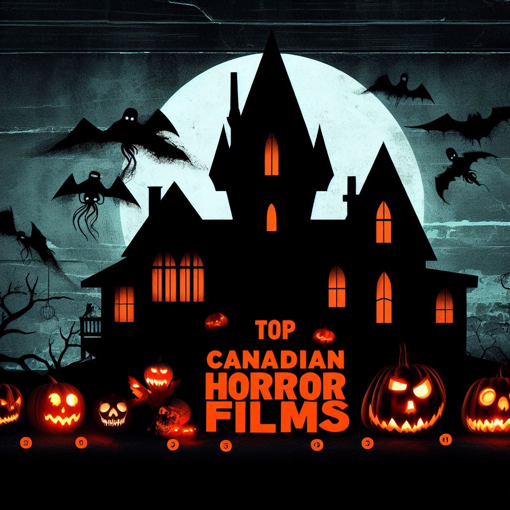 The 10 Best Canadian Horror Movies of All Time, Ranked By TFS